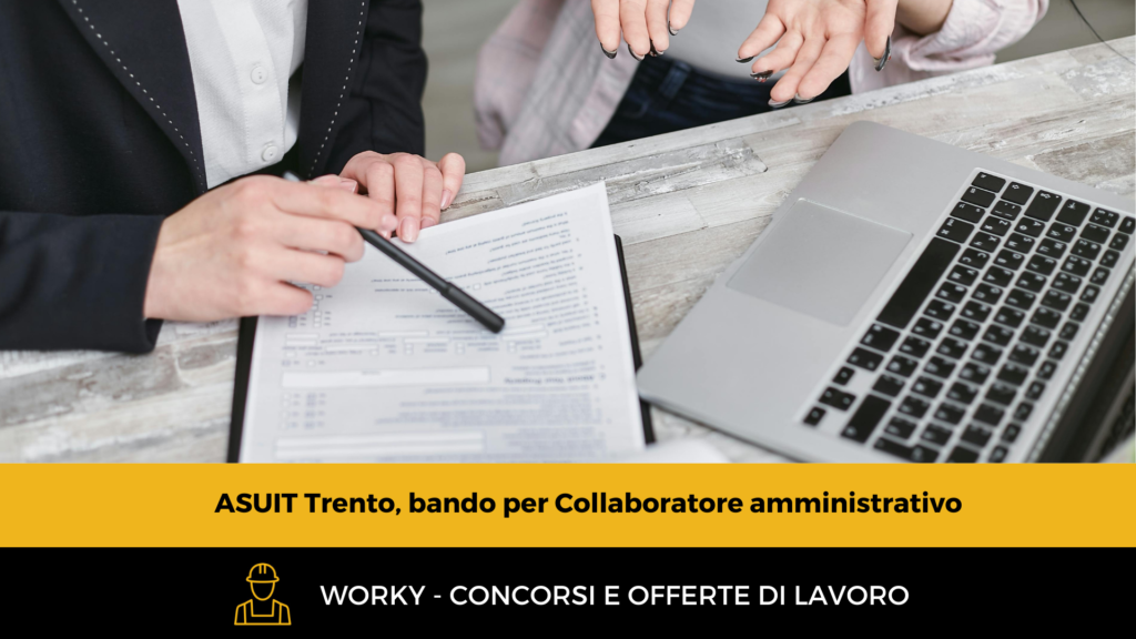 ASUIT Trento: bando per Collaboratore amministrativo